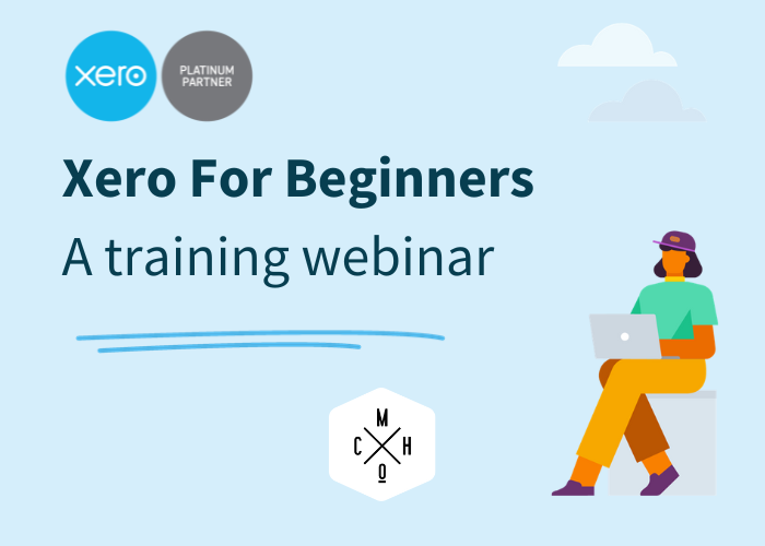 Xero for Beginners - Training Webinar - Maisey Harris & Co